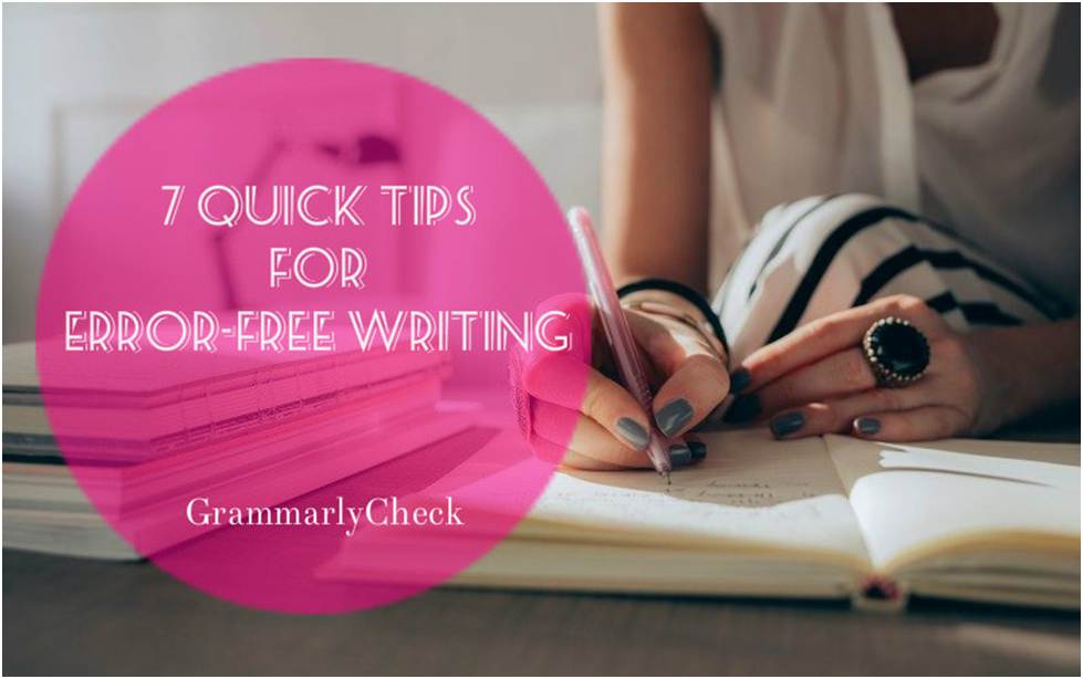 7 Quick Tips for Mistake-Free Writing | Rashid's Blog: Portal for ...